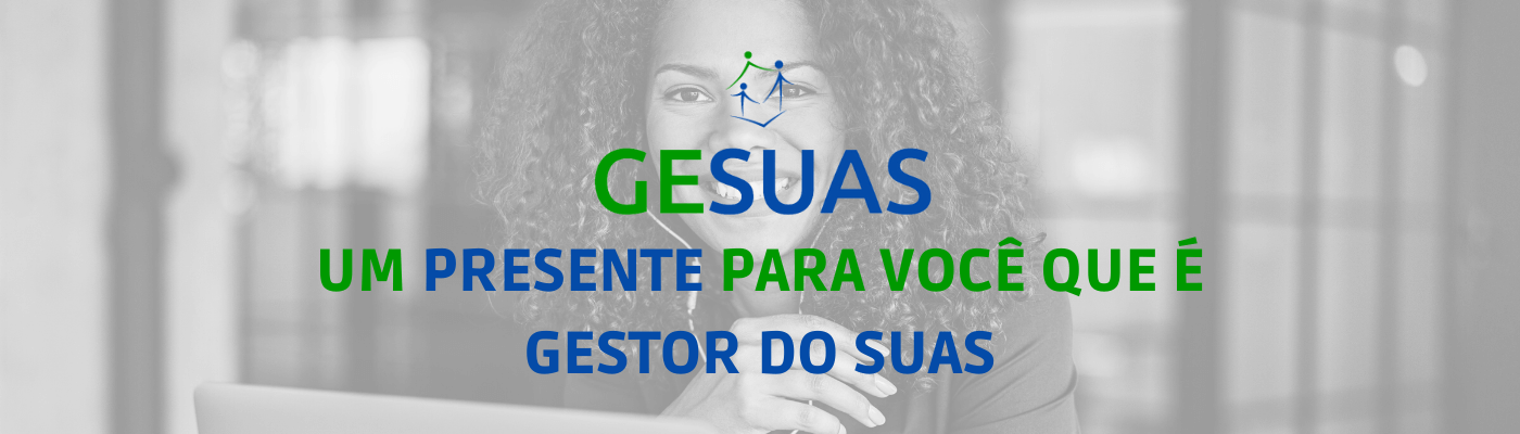 Presente para os gestores - GESUAS